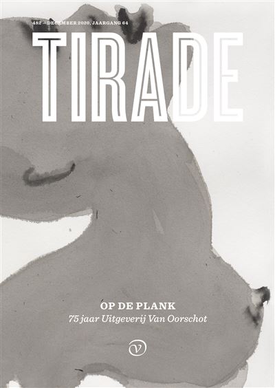 Tirade - Op de plank. 75 jaar Uitgeverij Van Oorschot - Tirade 482 ...