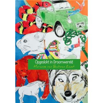 Opgeslokt in Droomwereld - broché - Marianne van Buul-van Zwet - Achat ...