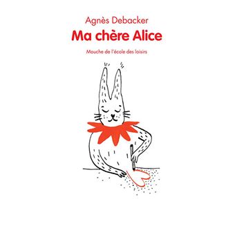 Ma chère Alice - broché - Agnès Debacker, Marie Assenat - Achat Livre ...