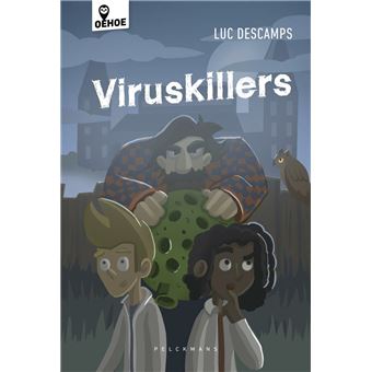 Oehoe-reeks - Viruskillers - Luc Descamps, Arne Van Steenbergen ...