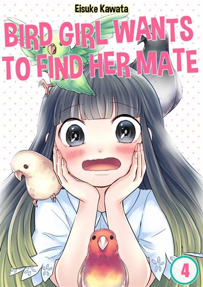 Bird Girl Wants to Find Her Mate Volume 4 - ebook (ePub illustré ...