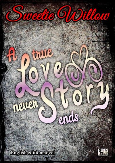 A true love story never ends (english edition) - ebook (ePub) - Sweetie ...