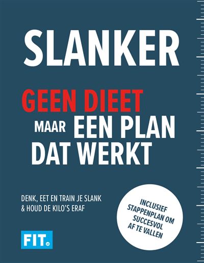 Slanker Geen dieet maar een plan dat werkt - broché - Jeroen van der ...