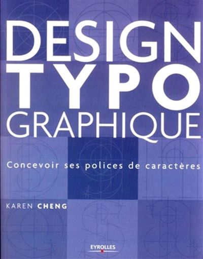 Design typographique. concevoir ses polices de caracteres Concevoir ses ...