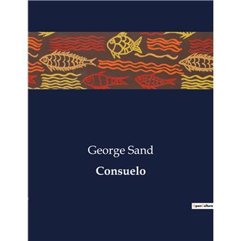 Consuelo . - broché - George Sand - Achat Livre | fnac
