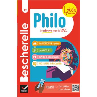 Bescherelle lycée - Philo Tle Nouveau bac Les notions, les repères & les auteurs du programme ...