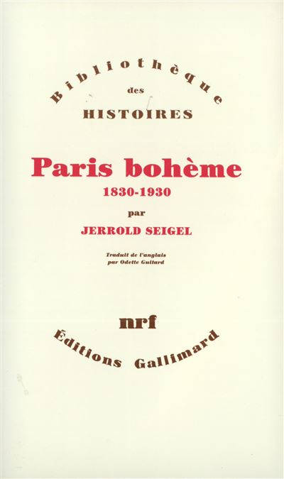 Paris bohème Culture et politique aux marges de la vie bourgeoise (1830 ...