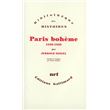 Paris bohème Culture et politique aux marges de la vie bourgeoise (1830 ...