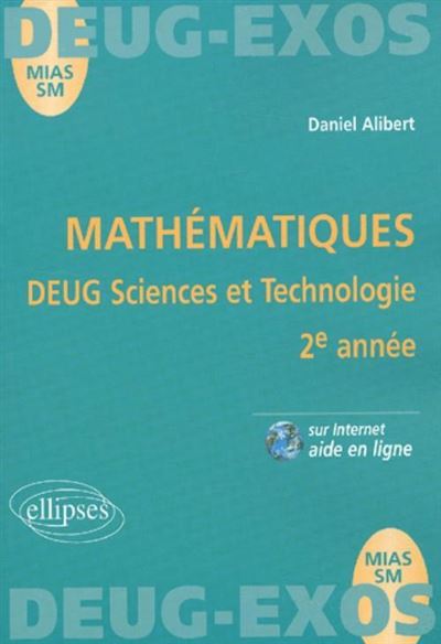 Mathématiques - 2e année d'université Sciences et technologie DEUG ...