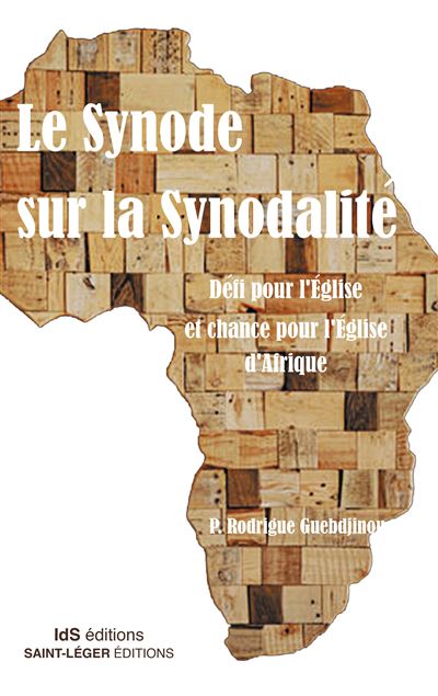 Le synode sur la synodalité Défi pour l’Église et chance pour l’Église ...