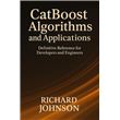 CatBoost Algorithms and Applications Definitive Reference for Developers and Engineers - ebook ...
