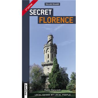 Secret Florence V2 Edition 2012 Tome 2 - broché - Niccolo Rinaldi ...