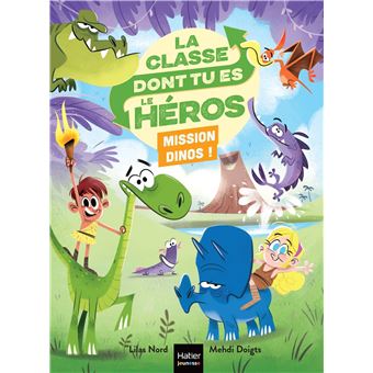 La Classe Dont Tu Es Le Héros - Un livre-jeu pour apprendre en s ...