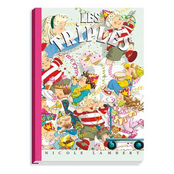Les Triplés - Tome 5 - Les triplés font la fete tome 5 - Nicole Lambert ...