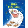 Merci Père Noël - cartonné - Virginie Costa, Théo Godart - Achat Livre ...