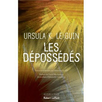 Les Dépossédés - Édition collector - broché - Ursula Kroeber Le Guin ...