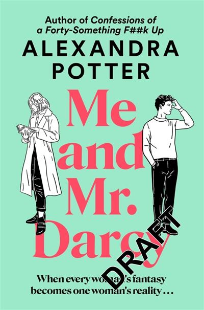 Me and Mr Darcy - broché - Alexandra Potter, Livre tous les livres à la ...