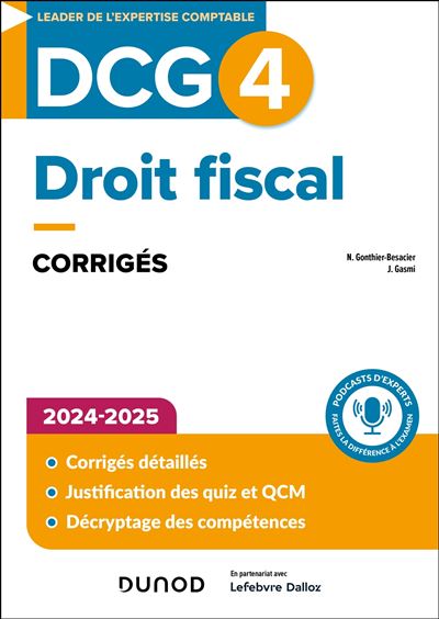 DCG 4 - Droit fiscal - Corrigés 2024-2025 - broché - Nathalie Gonthier-Besacier, Jennifer Gasmi ...