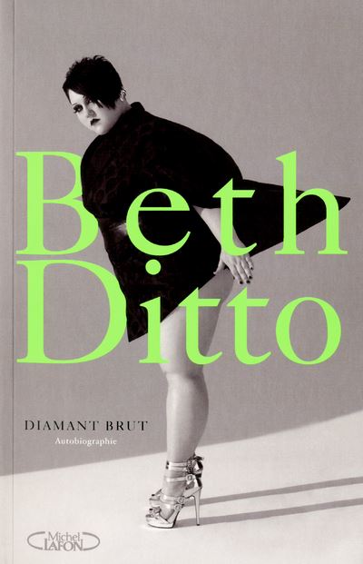 Diamant brut - broché - Beth Ditto, Eric Betsch - Achat Livre | fnac