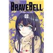 Brave Bell - Brave Bell - vol. 02 - Meeb, Okane - Poche - Achat Livre ou ebook | fnac