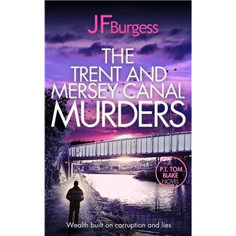 The Trent And Mersey Canal Murders Private Investigator Tom Blake ...