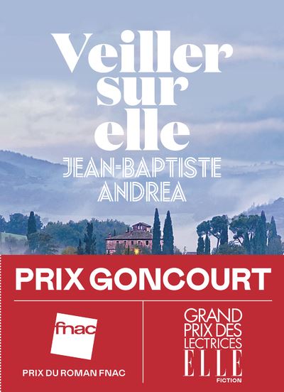 Veiller sur elle - Prix Goncourt 2023 Prix du roman Fnac 2023 - broché ... Veiller sur elle - Prix Goncourt 2023 Prix du roman Fnac 2023 - broché ...