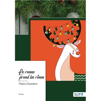 Le renne prend les rênes - broché - Thierry Chambon - Achat Livre ou ...