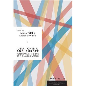 USA, China and Europe Alternative Visions of a Changing World - broché ...