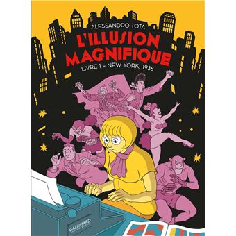 L'Illusion magnifique New york, 1938 Tome 1 - cartonné - Alessandro ...