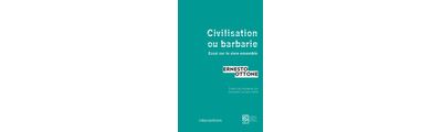 Civilisation ou barbarie - essai sur le vivre ensemble - broché ...