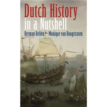 Dutch history in a nutshell - broché - peggy birch - Achat Livre | fnac