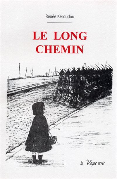 Le long chemin - broché - Renée Kerdudou - Achat Livre | fnac