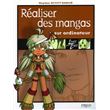 Réaliser des mangas sur ordinateur - broché - Hayden Scott-Baron ...