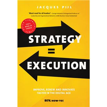Strategy = Execution Faster improvement, renewal and innovation in a ...