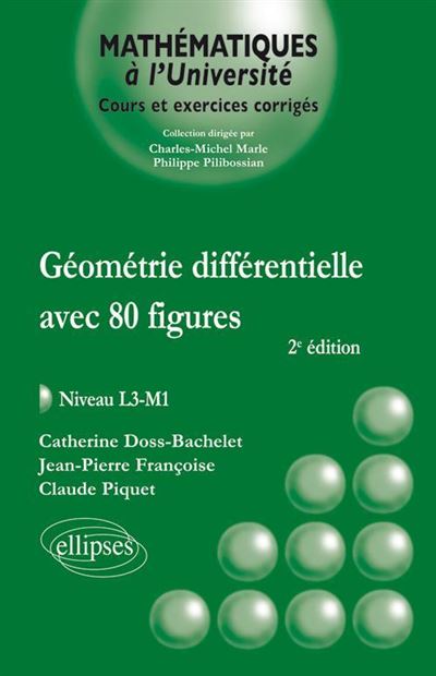 Géométrie différentielle Avec 80 figures - niveau L3-M1 - 2e édition ...