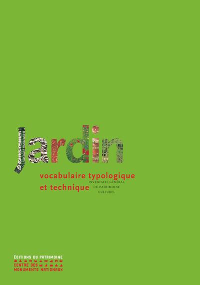 Jardin - Vocabulaire typologique et technique - Nouvelle édition ...