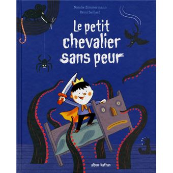 Le petit chevalier sans peur - cartonné - Natalie Zimmermann, Rémi ...