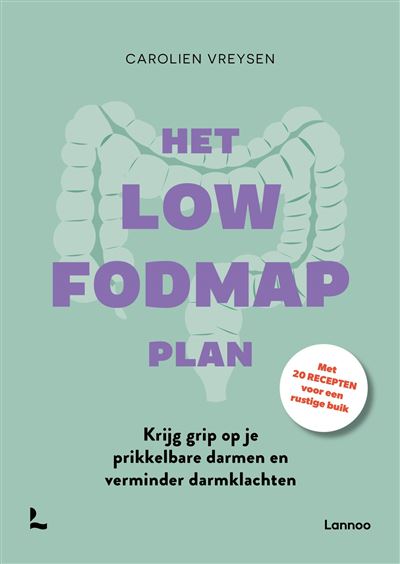 Het low FODMAP plan - broché - Carolien Vreysen, Livre tous les livres ...
