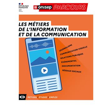 Les métiers de l'information et de la communication - broché ...