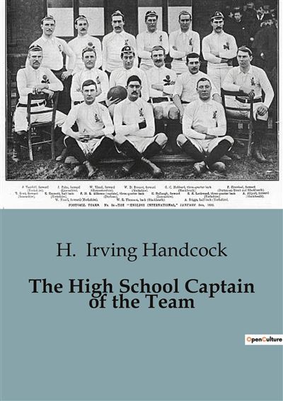 The High School Captain of the Team The Struggle for Honor and Team ...