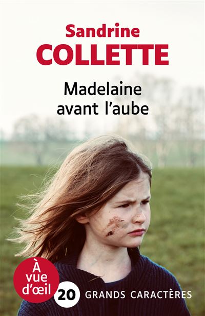 Madelaine avant l'aube Grands caractères, édition accessible pour les malvoyants - broché ...