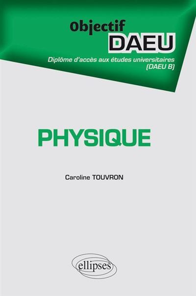 Physique DAEU B - broché - Caroline Touvron - Achat Livre | fnac