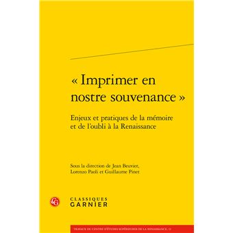 « Imprimer en nostre souvenance » Enjeux et pratiques de la mémoire et ...