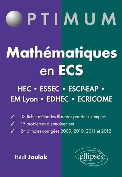 Mathématiques en ECS - Fiches-méthodes, problèmes et annales corrigées ...