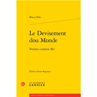Le Devisement dou Monde Version catalane (K) - broché - Marco Polo ...