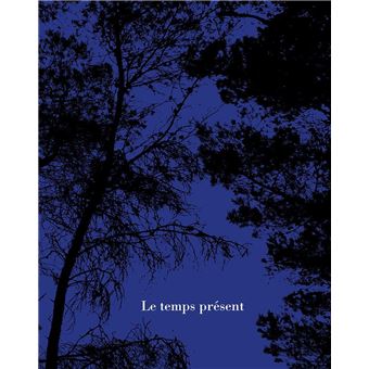Le Temps Present - relié - Collectif, Pascal Grimaud, SEBASTIEN FOURNIE Laurent - Achat Livre | fnac