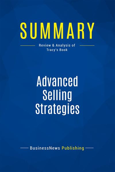 Summary: Advanced Selling Strategies Review and Analysis of Tracy's ...