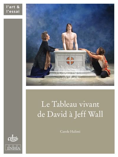 LE TABLEAU VIVANT DE DAVID A JEFF WALL - paperback - Carole Halimi ...