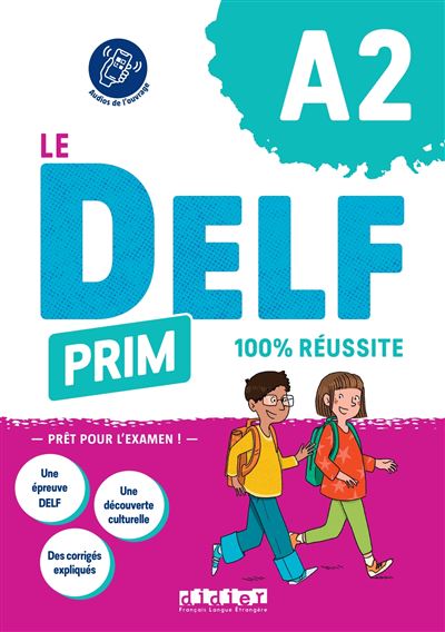 Le DELF Prim A2 100% réussite - Livre + didierfle.app - Dernier livre ...