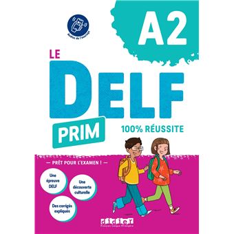 Le DELF Prim A2 100% réussite - Livre + didierfle.app - Dernier livre ...